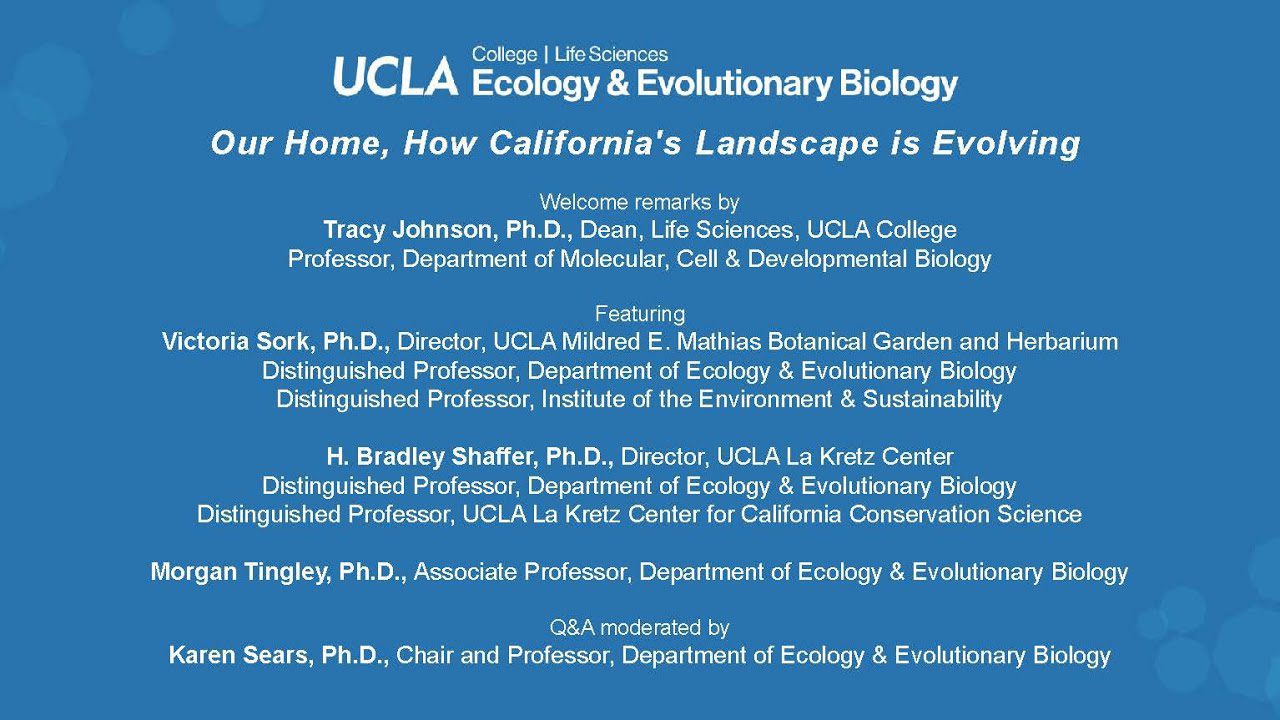 Our Home, How California’s Landscape is Evolving (UCLA EEB) - Life Sciences
