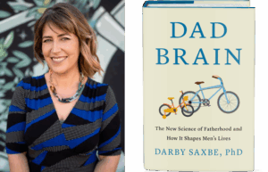 The new science of ‘Dad Brain’ with UCLA alum Darby Saxbe - Life Sciences